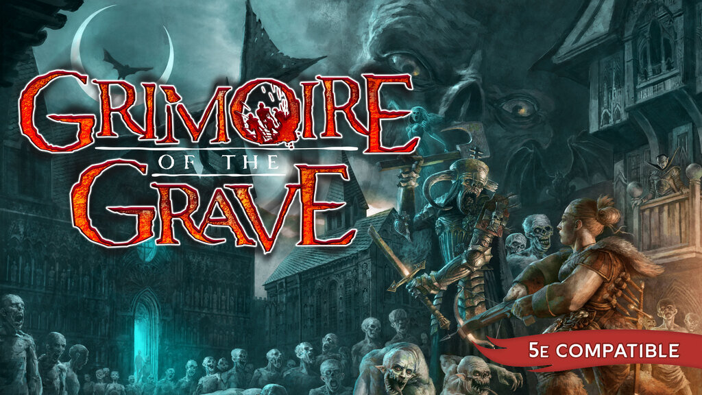 Get Ready for Grimoire of the Grave - The Ultimate 5E Guide to Undead ...