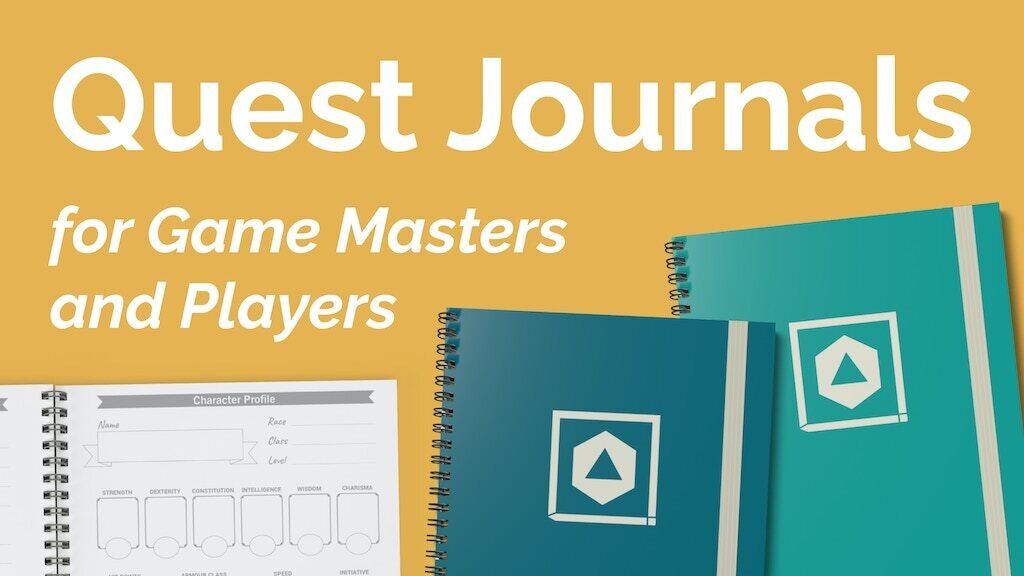 Get Ready for Quest Journals for Game Masters and Players