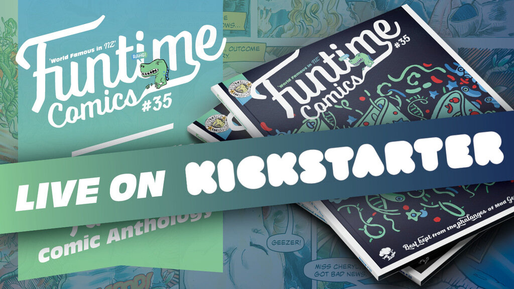 Back now on Kickstarter - Kiwi comic anthology Funtime Comics #35