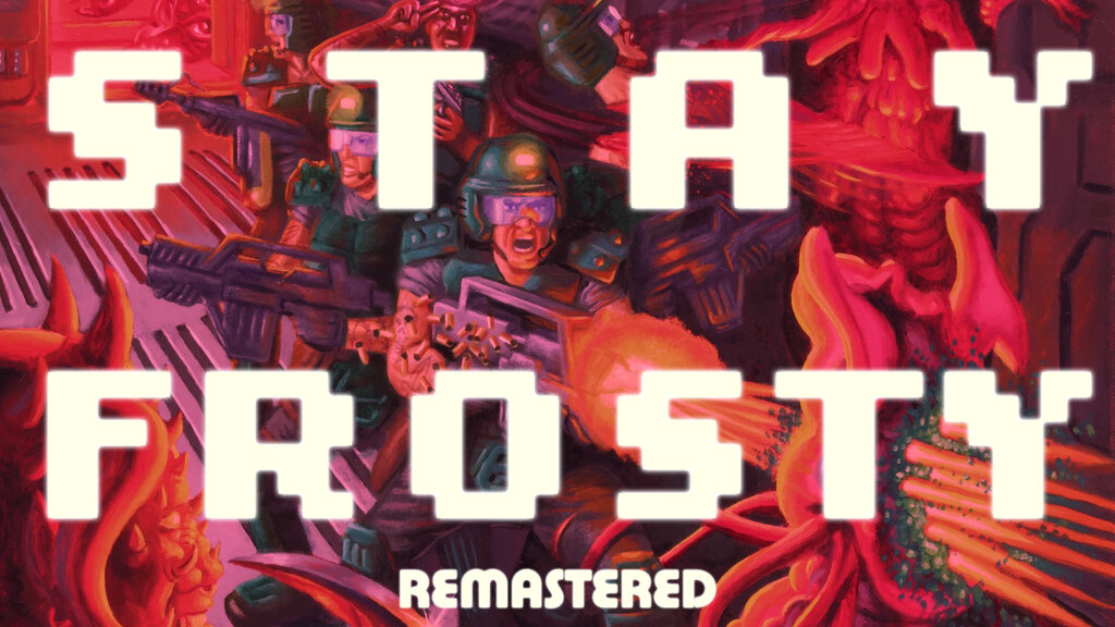 Special Early Access: Stay Frosty REMASTERED