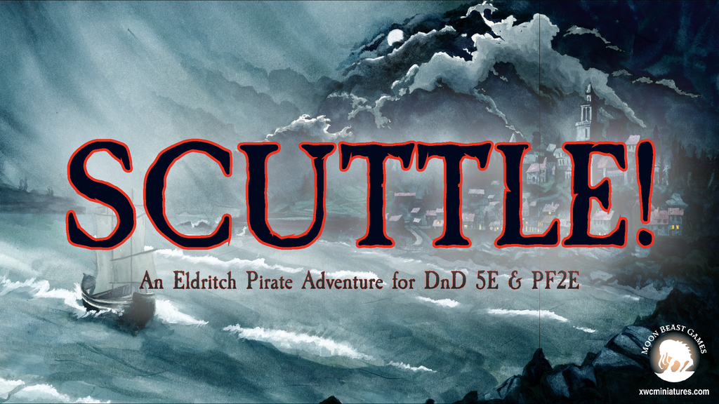 All Hands on Deck for Scuttle! An Eldritch Pirate Adventure for DnD 5E ...