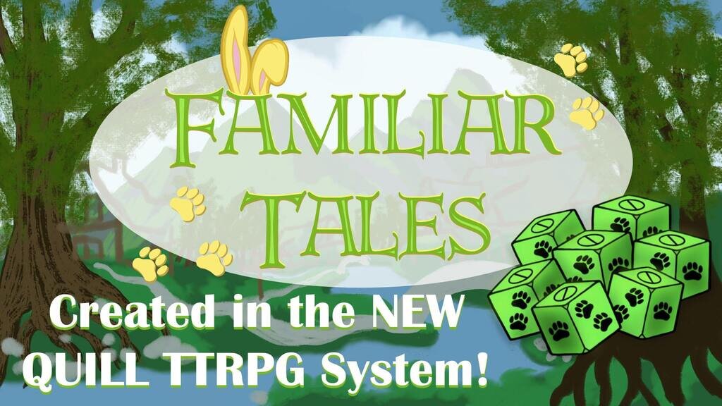 Preorder Familiar Tales - in the Quill RPG System on BackerKit