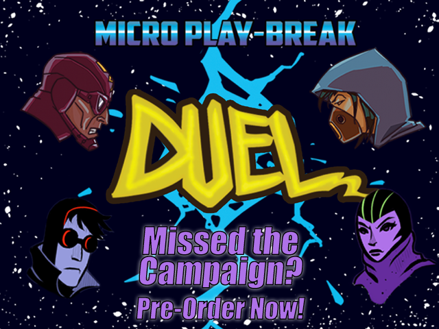 Preorder Micro Play-Break: Duel on BackerKit